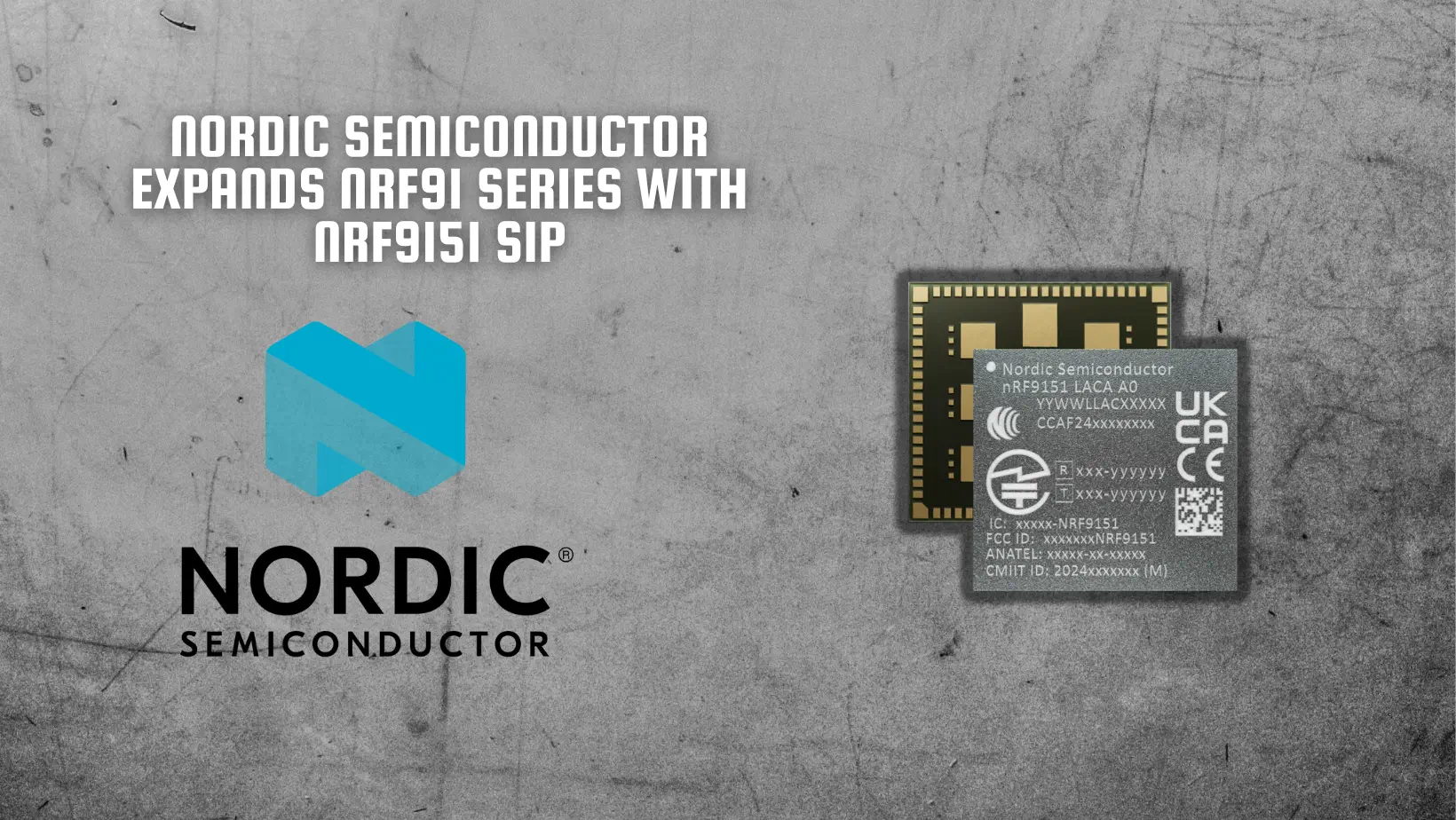 Nordic Semiconductor Expands nRF91 Series with nRF9151 SiP | chipspulse.com Nordic Semiconductor Expands nRF91 Series with nRF9151 SiP | chipspulse.com